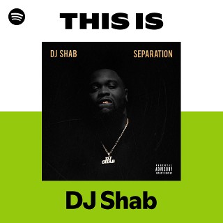 This Is DJ Shab | Spotify Playlist