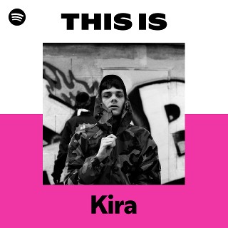 This Is Kira | Spotify Playlist