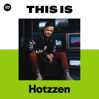 This Is Hotzzen | Spotify Playlist