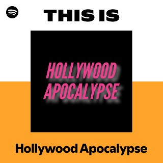 This Is Hollywood Apocalypse | Spotify Playlist
