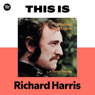 This Is Richard Harris | Spotify Playlist