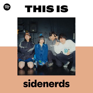 This Is sidenerds | Spotify Playlist