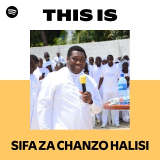 This Is SIFA ZA CHANZO HALISI | Spotify Playlist