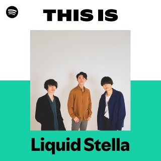 This Is Liquid Stella | Spotify Playlist