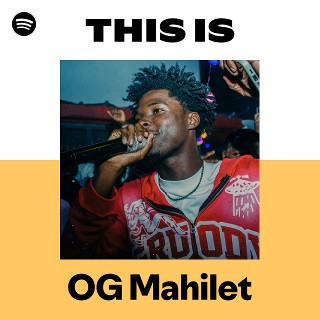 This Is OG Mahilet | Spotify Playlist