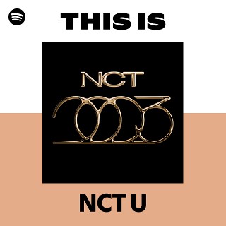 This Is NCT U | Spotify Playlist