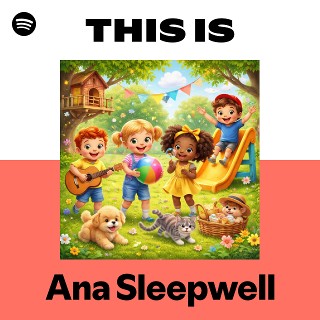 This Is Ana Sleepwell | Spotify Playlist