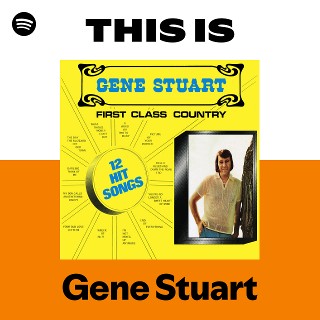 This Is Gene Stuart | Spotify Playlist