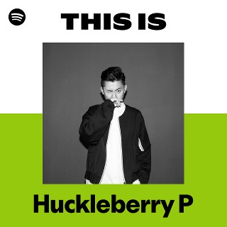 This Is Huckleberry P | Spotify Playlist