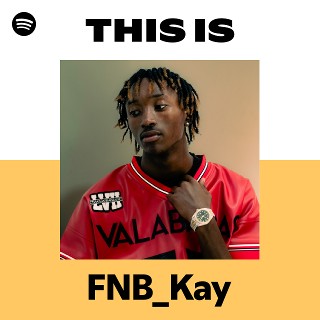 This Is FNB_Kay | Spotify Playlist