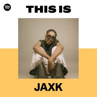 This Is JAXK | Spotify Playlist