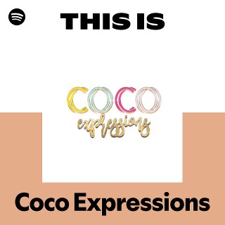 This Is Coco Expressions | Spotify Playlist