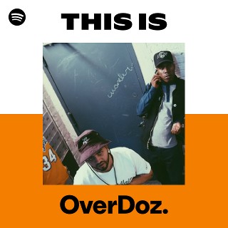 This Is OverDoz. | Spotify Playlist