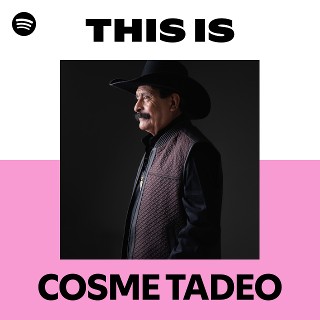 This Is COSME TADEO | Spotify Playlist