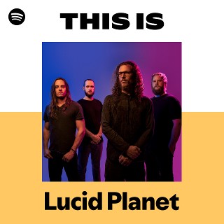 This Is Lucid Planet | Spotify Playlist
