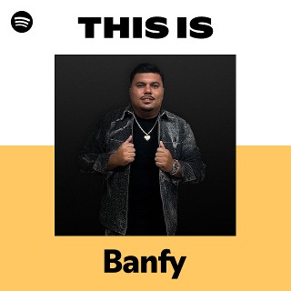This Is Banfy | Spotify Playlist