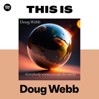 This Is Doug Webb | Spotify Playlist
