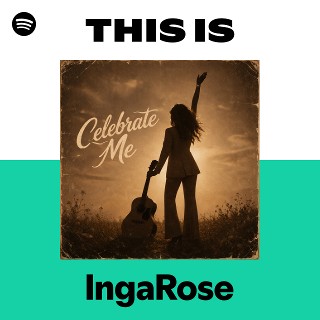 This Is IngaRose | Spotify Playlist