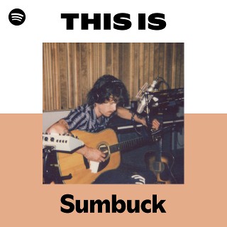This Is Sumbuck | Spotify Playlist
