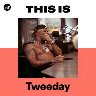 This Is Tweeday | Spotify Playlist