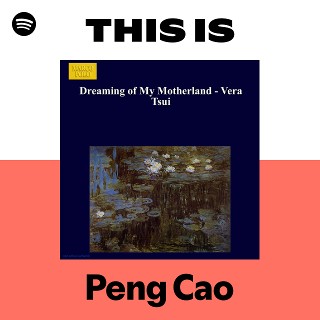 This Is Peng Cao | Spotify Playlist
