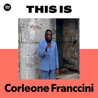 This Is Corleone Franccini | Spotify Playlist
