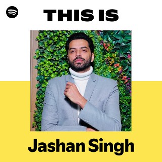 This Is Jashan Singh | Spotify Playlist