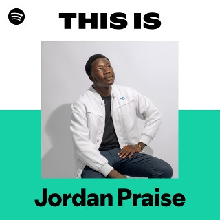 This Is Jordan Praise | Spotify Playlist